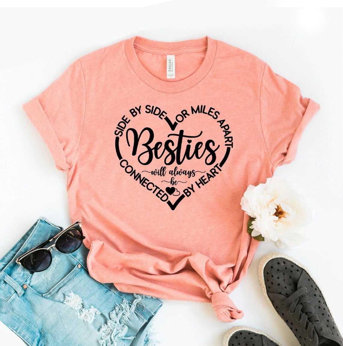 Besties Will Always Be Connected By Heart T-Shirt, Besties , Best ...