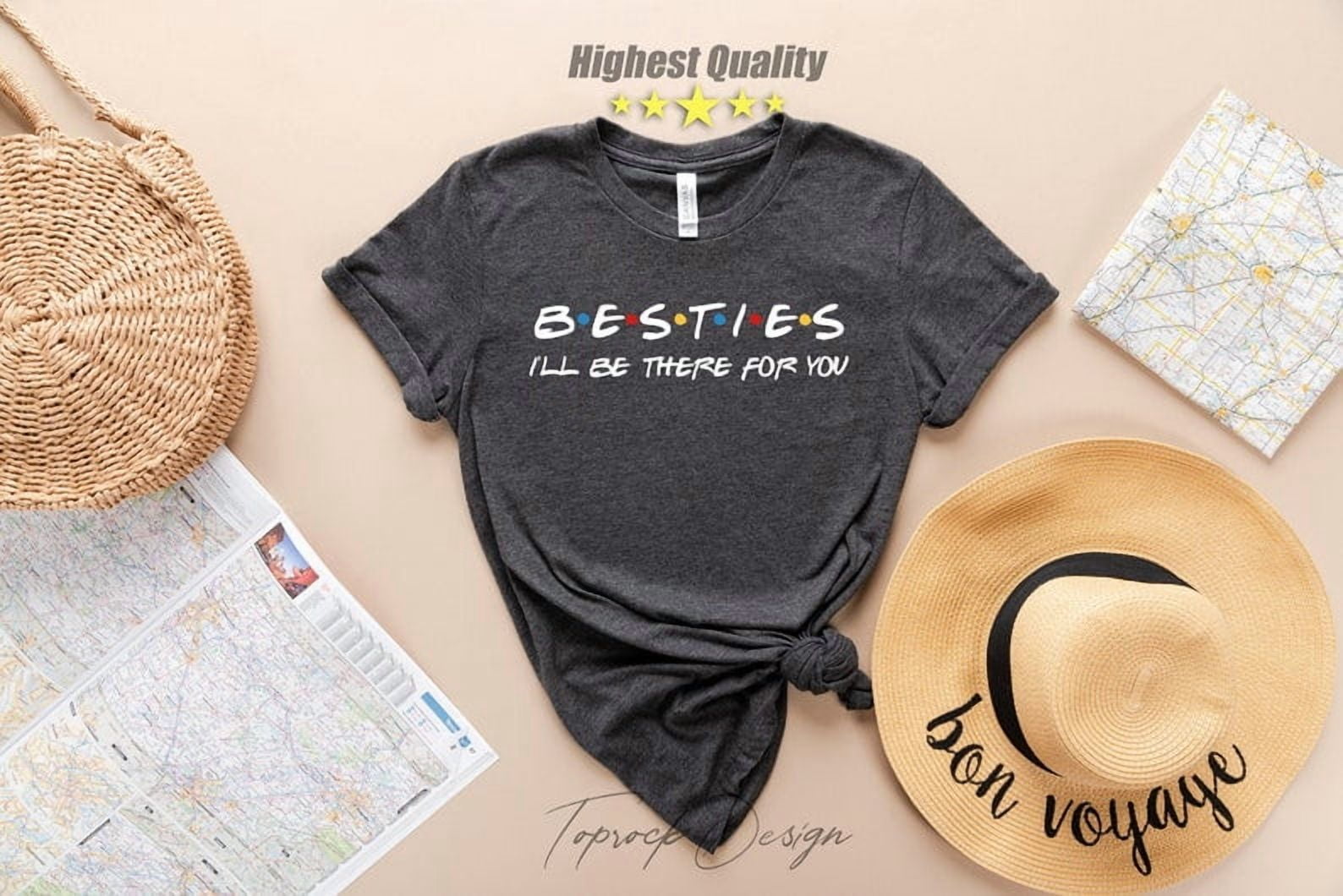 Besties I'LL Be There For You, Besties Shirt, Friends T-Shirt, Best ...