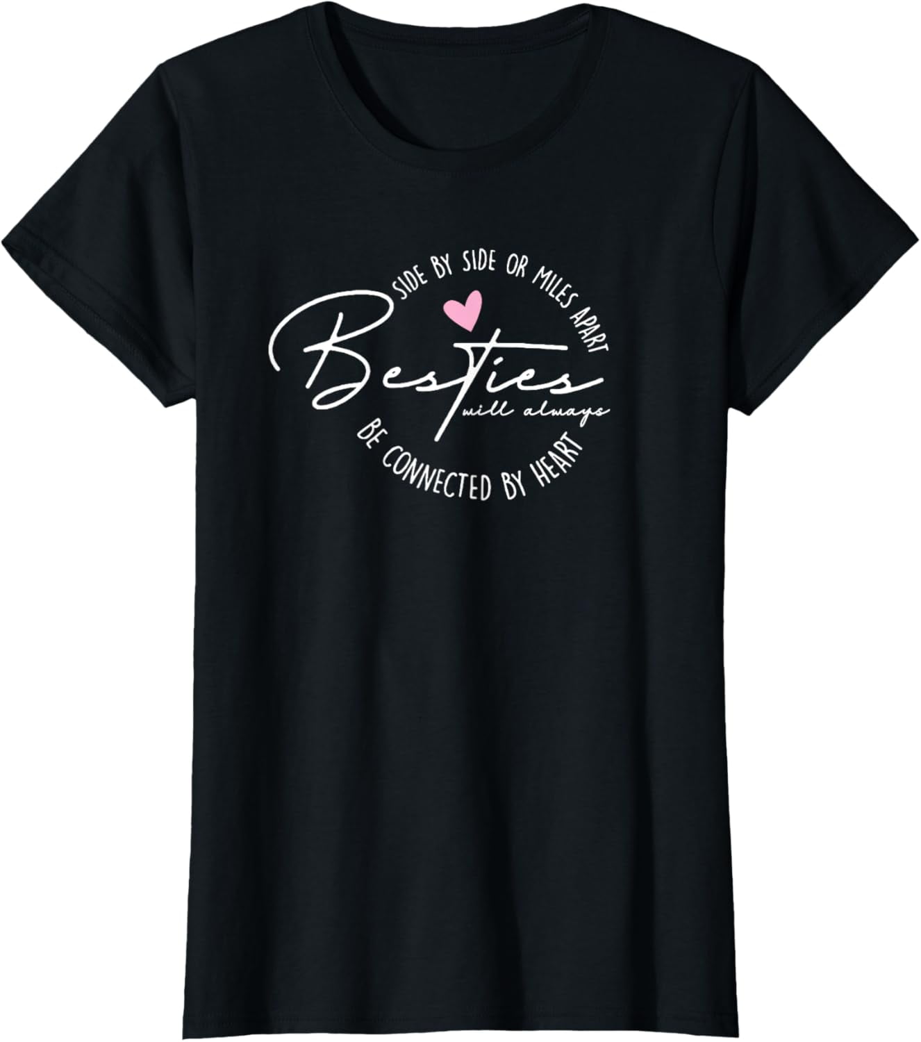 Besties will always be connected by Heart | BFF Best Friends T-Shirt ...