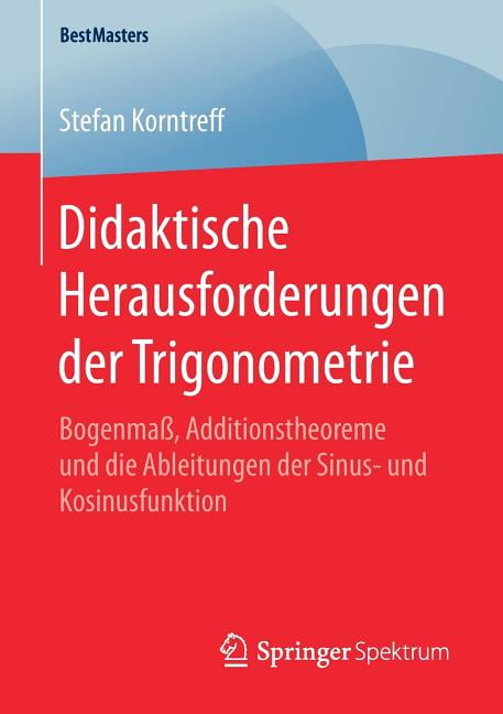 Bestmasters Didaktische Herausforderungen Der Trigonometrie: BogenmaÃ ...