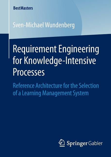 Bestmasters Requirement Engineering for Knowledge-Intensive Processes ...