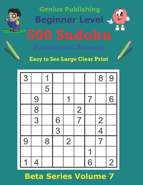 Beta Beginner Sudoku Puzzles: 500 Beginner Sudoku Puzzles and Answers ...