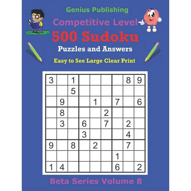 Beta Competitive Sudoku Puzzles: 500 Competitive Sudoku Puzzles and ...