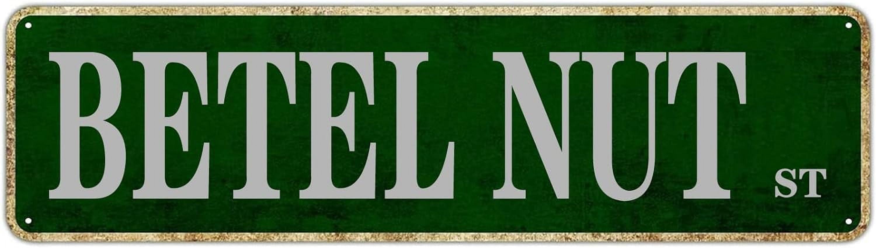 Betel Nut St Retro Tin Signs Plaque Aluminum Metal Sign Quotes Home ...