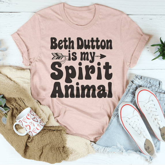 Beth Dutton Is My Spirit Animal Tee Mustard S Peachy Sunday T-Shirt ...