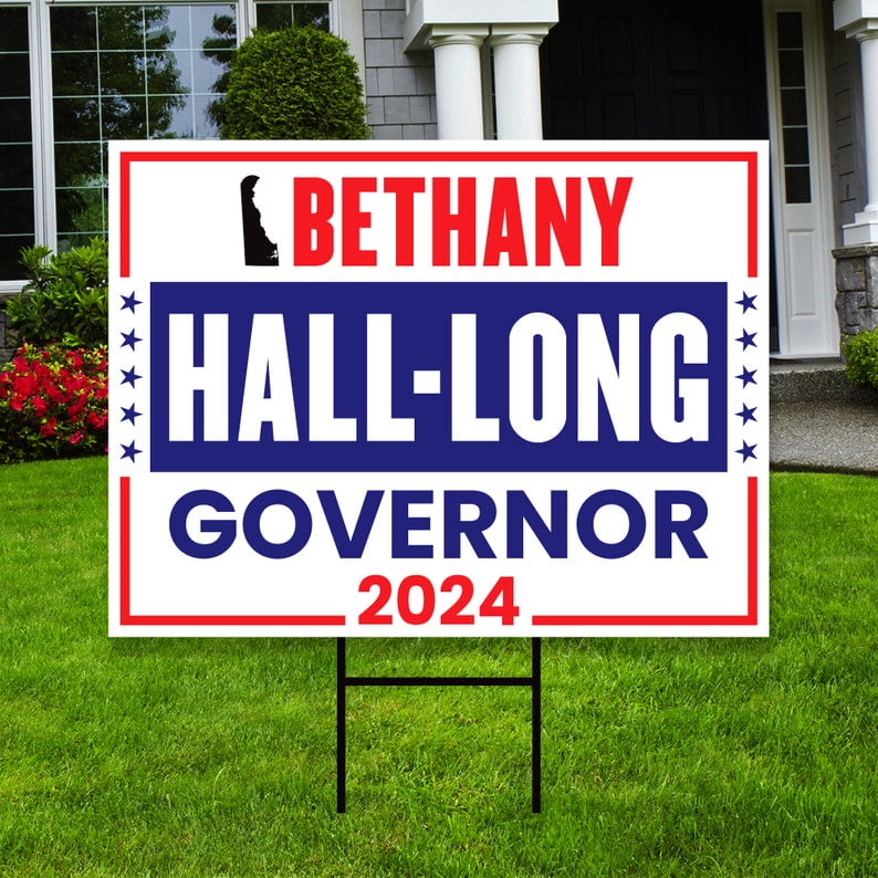 Bethany Hall-Long For Delaware Governor Yard Sign (24" x 18", Double ...