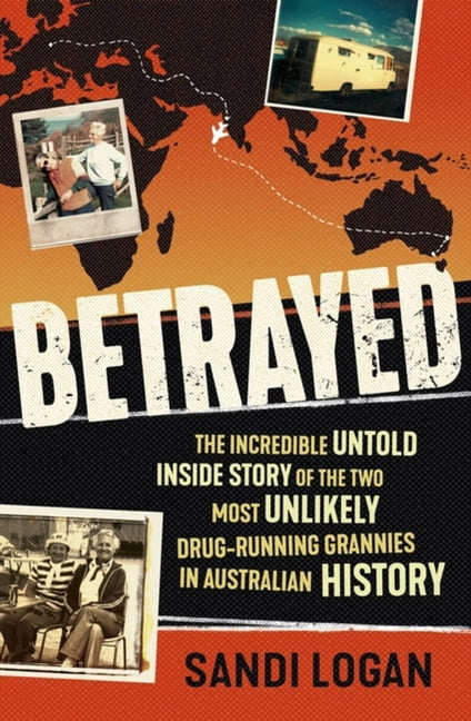 Betrayed : The incredible untold inside story of the two most unlikely ...