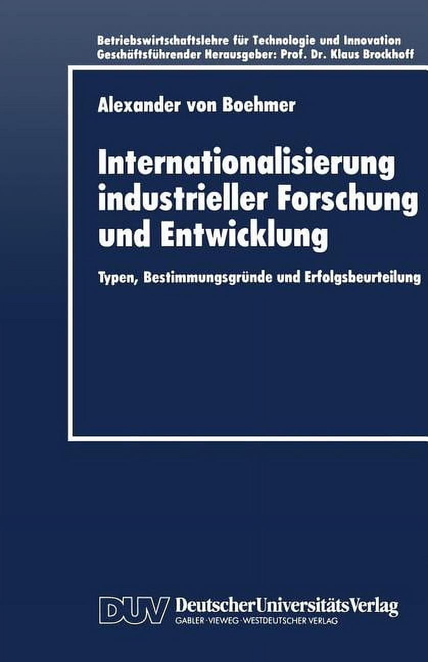 Betriebswirtschaftslehre Für Technologie Und Innovation: Internationalisierung Industrieller ...