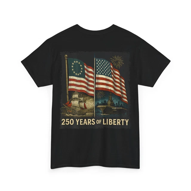 Betsy Ross Flag 250 Years of Liberty 250th Birthday (On Back ) T-Shirt ...