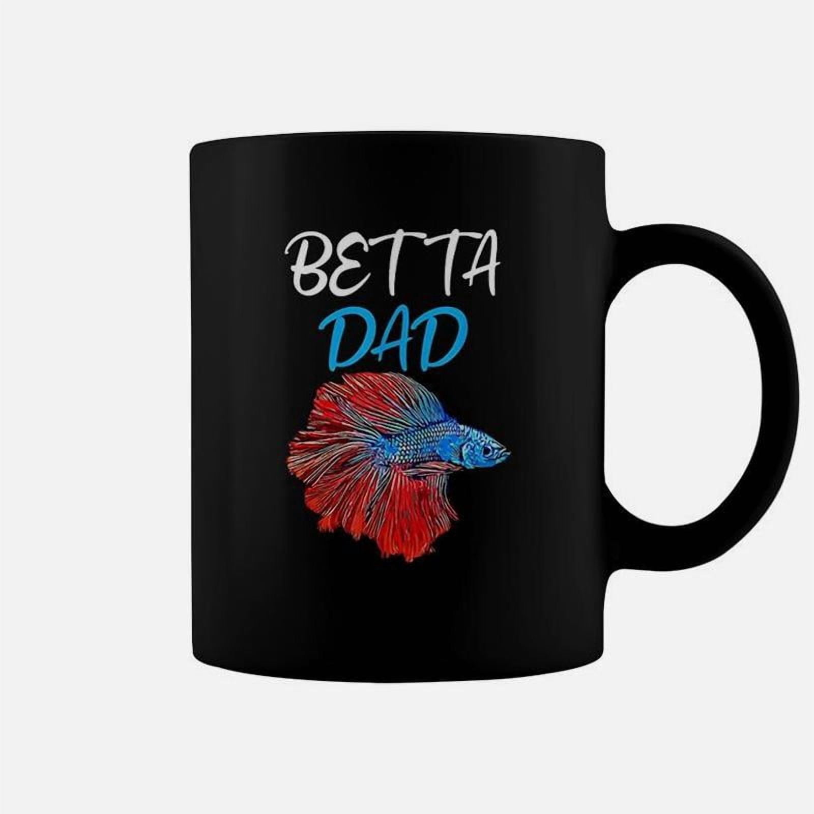Betta Dad Betta Fish Graphic Coffee Mug - Walmart.com