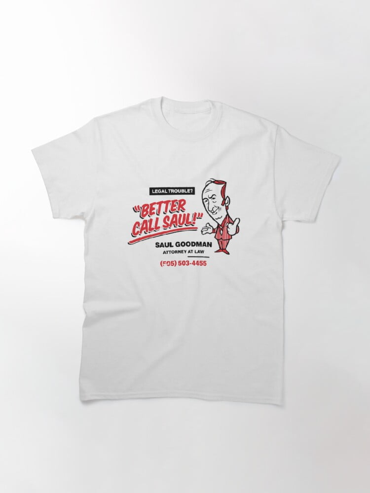 Better Call Saul | Saul Goodman | Breaking Bad Classic T-Shirt ...