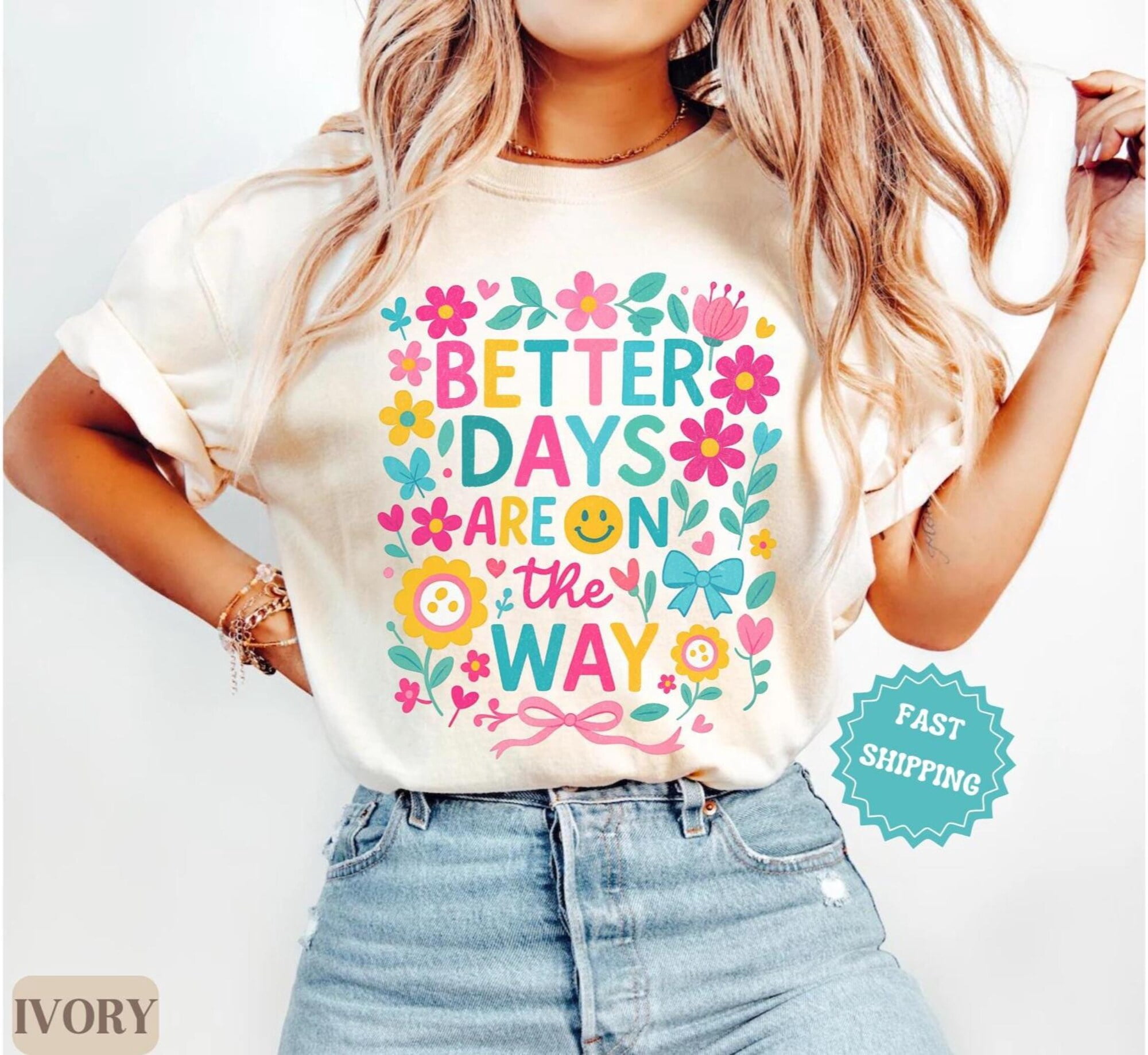 Better Days Are On The Way Shirt Positive Tee Mental Health Awareness ...