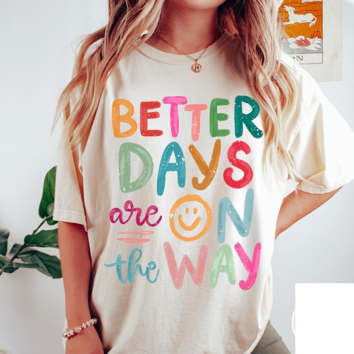 Better Days Are On The Way T-Shirt, Retro Boho Hippie Shirt, Mental ...