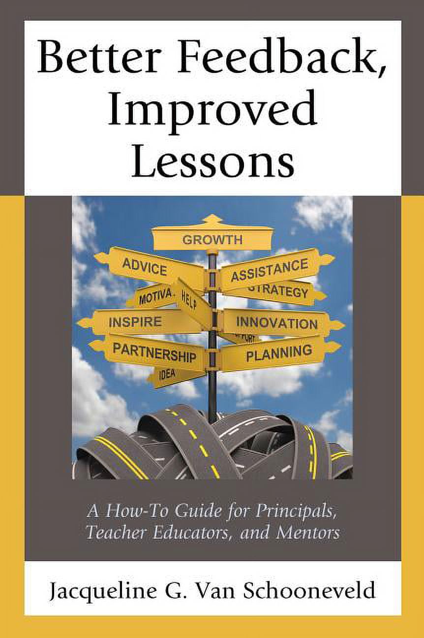 Better Feedback, Improved Lessons: A How-To Guide for Principals ...