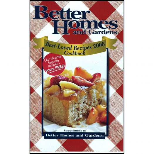 Better Homes & Gardens - Best Loved Recipes 2006 Cookbook (Small Format ...