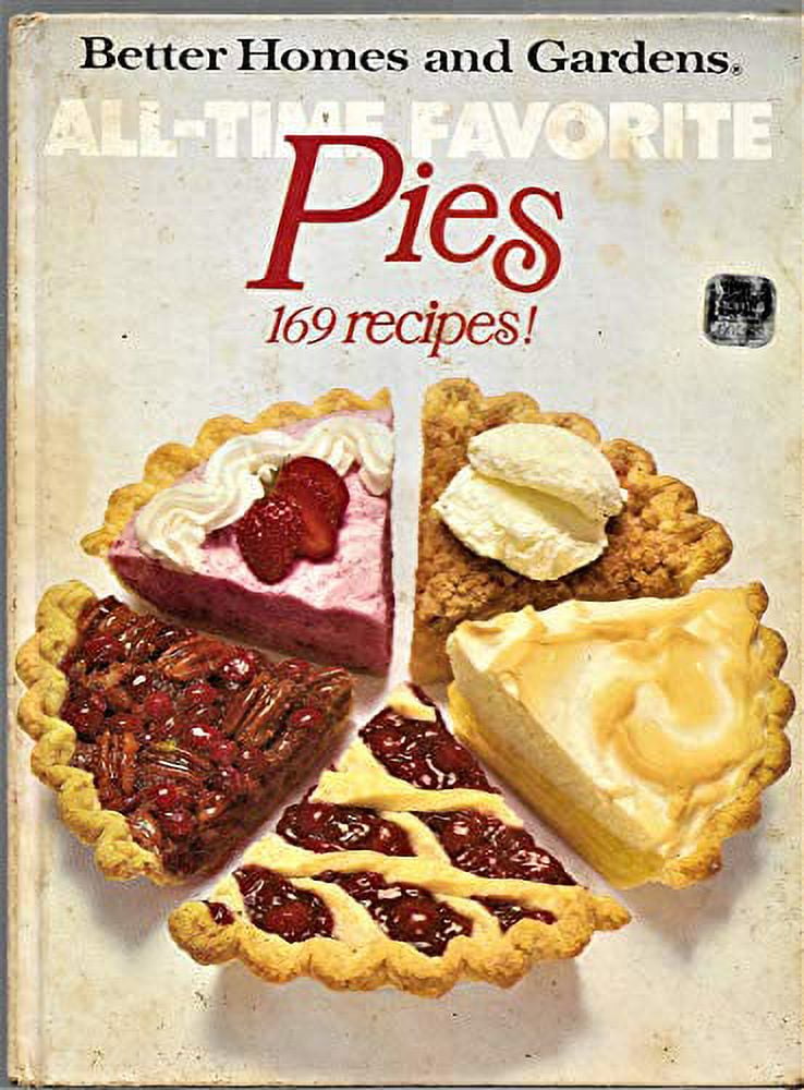 Pre-Owned Better Homes and Gardens All-Time Favorite Pies - Walmart.com