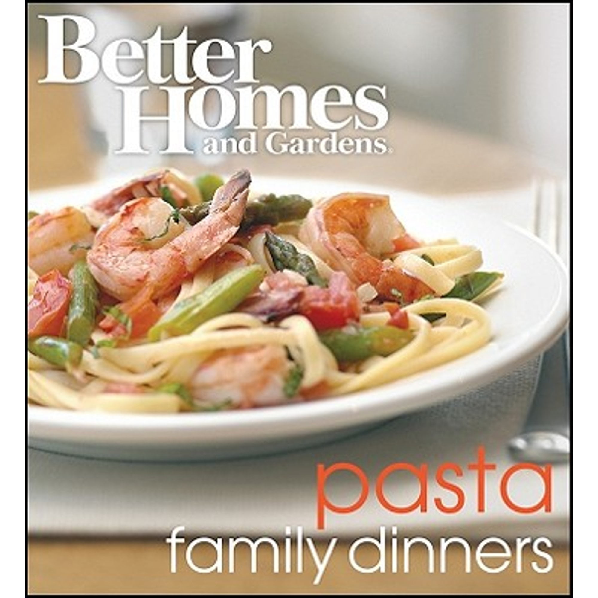 Better Homes and Gardens Pasta Family Dinners, WP Paper - Walmart.com