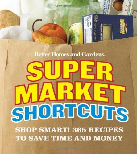 Pre-Owned Better Homes and Gardens Supermarket Shortcuts: Shop Smart ...