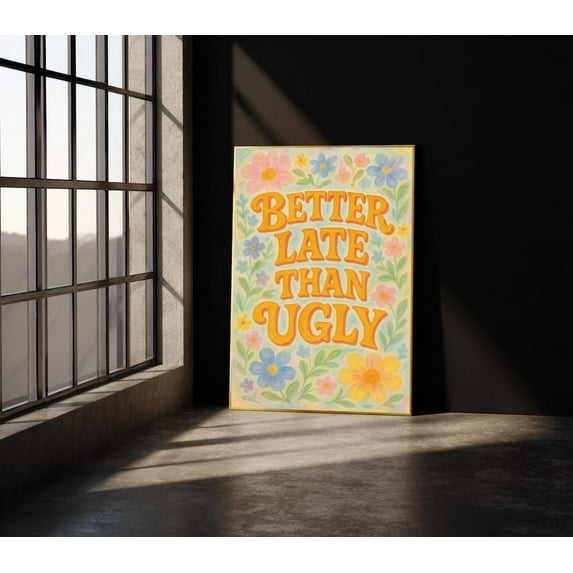 Better Late Than Print, Retro Floral Girl Room Decor, Trendy Wall Art, Bedroom Decor, Bathroom ...