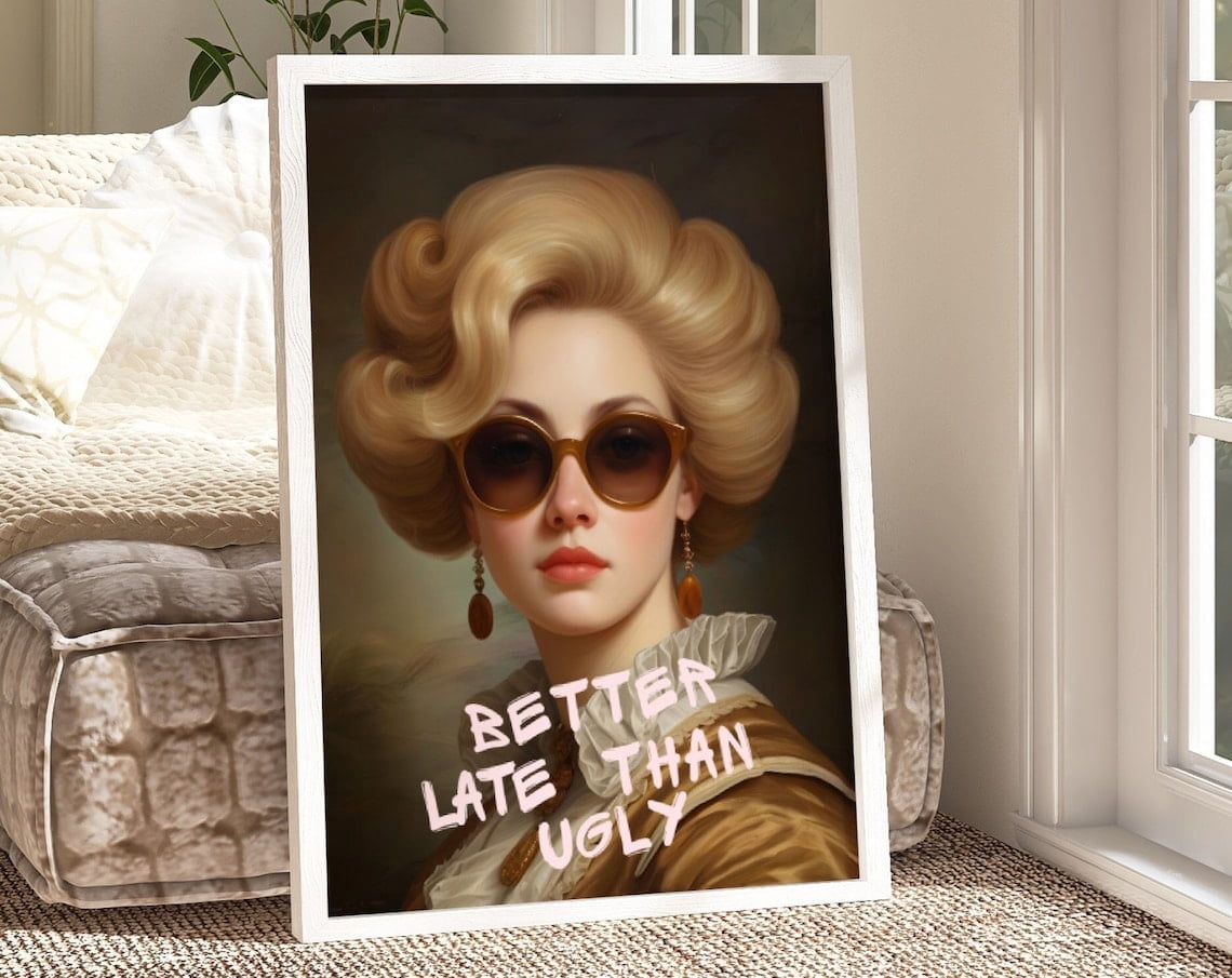 Better Late Than Print, Trendy Print, Eclectic Home Decor, Art Print ...