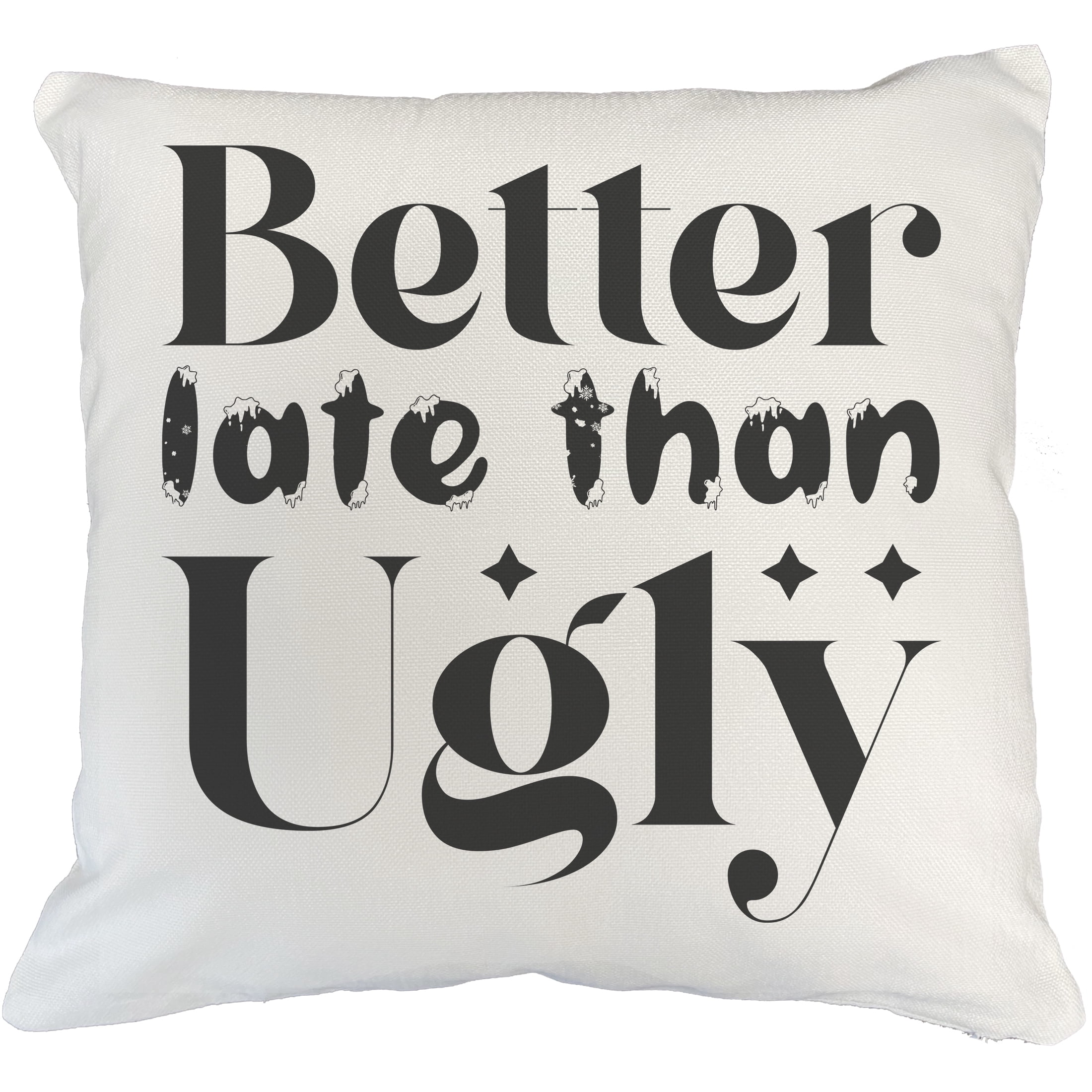 Better Late Than Ugly, Latecomer Coworker or Colleague Quote - Beauty ...
