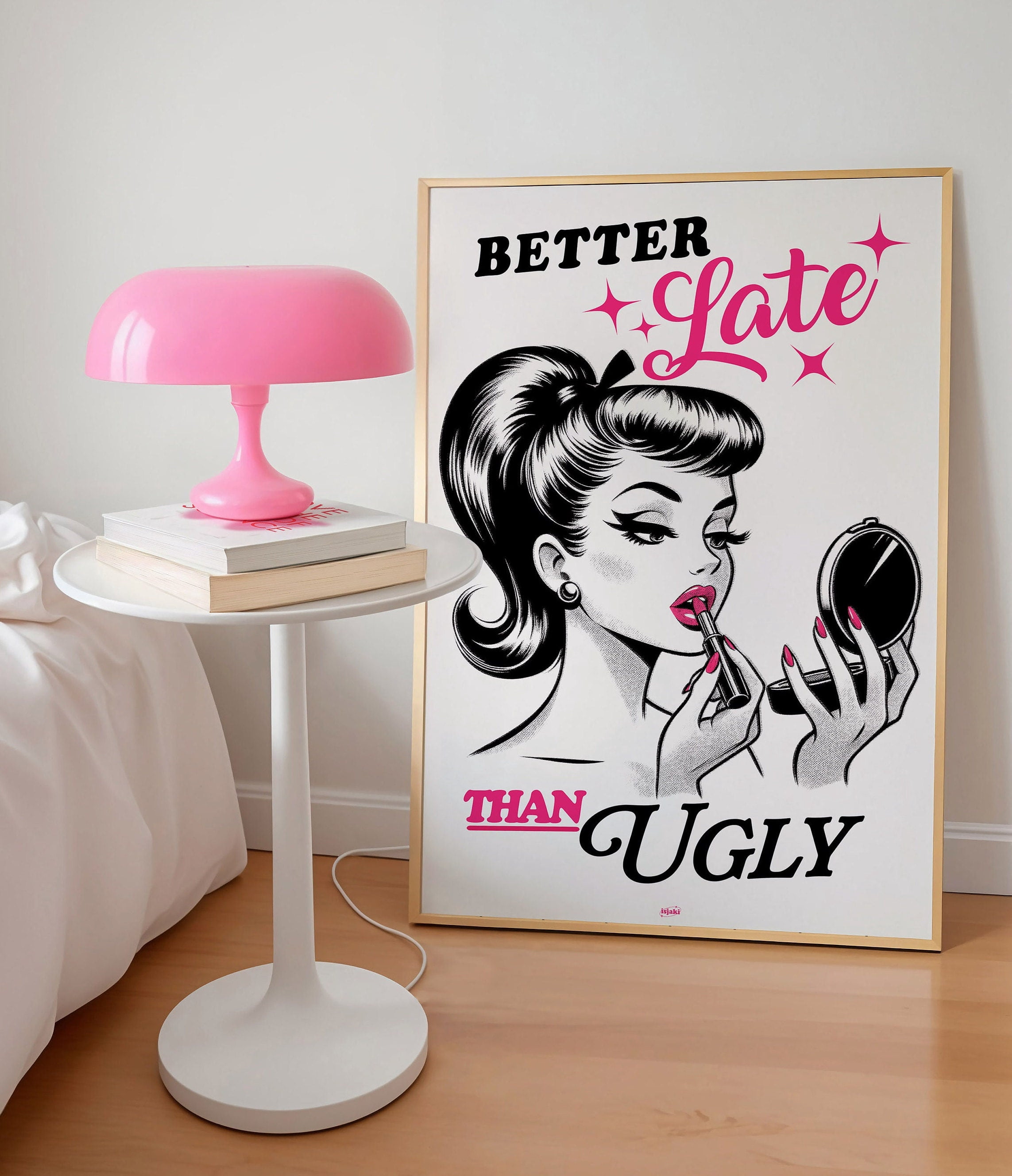 Better Late Than Ugly Poster Feminine Wall Art Hot Pink Preppy Wall Art ...