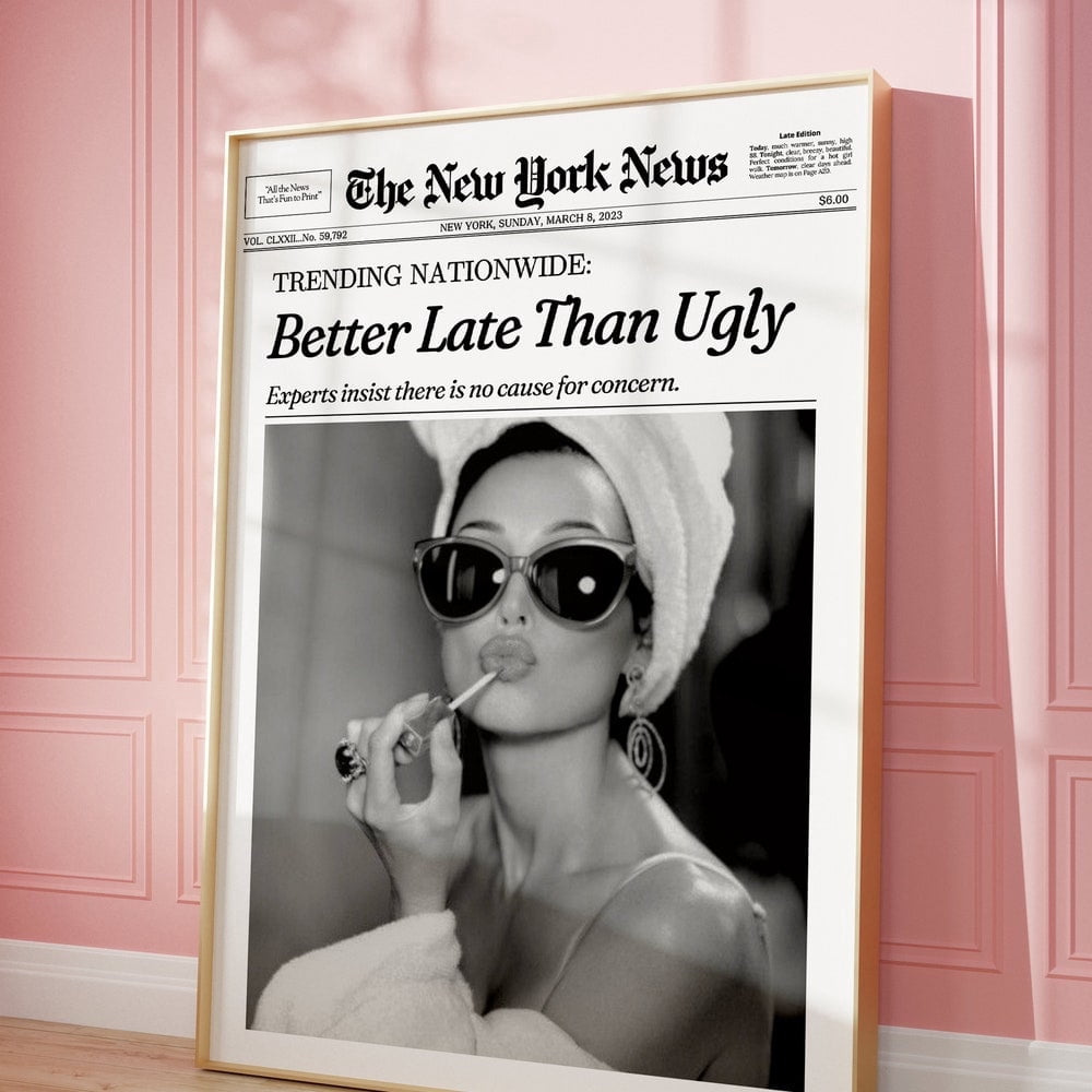Better Late Than Ugly Retro Newspaper Wall Art , Poster Print Only ...