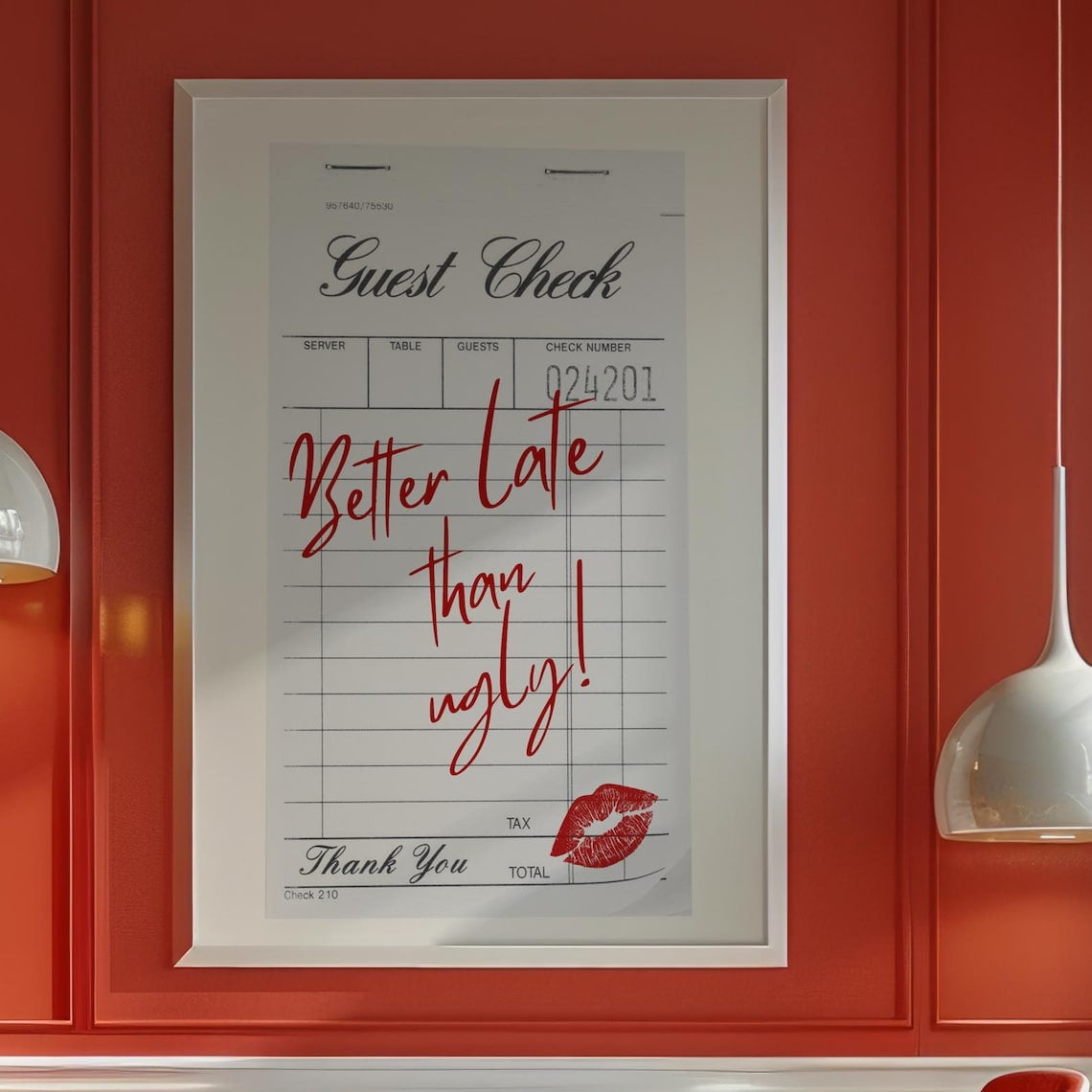 Better Late Than Ugly, Guest Check, Funny Girl Quote Print, Funny ...
