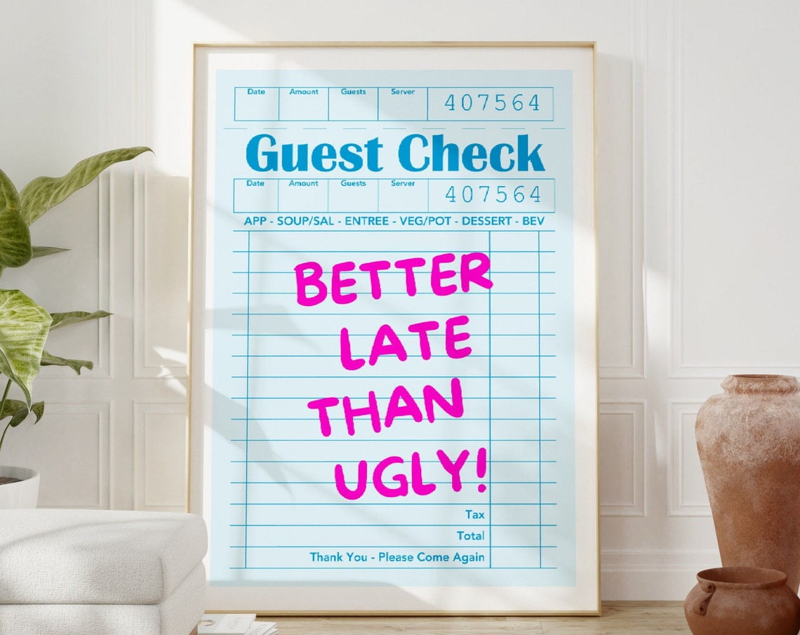 Better Late Than Ugly Guest Check Print, Blue Girly Print, Trendy Wall Art, Pink Preppy Poster ...