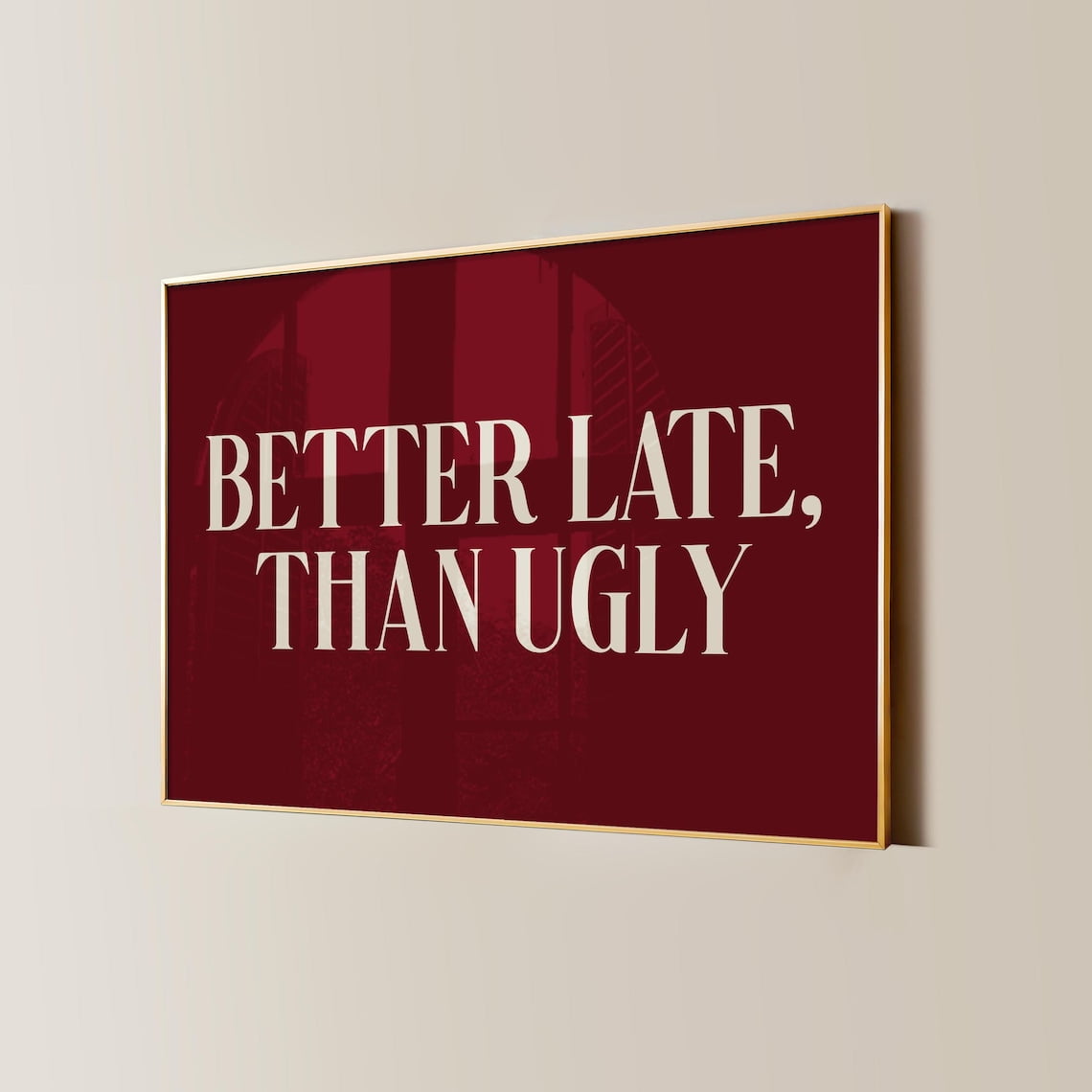 Better Late Than Ugly Print, Funny Bathroom Decor, Girly Preppy ...
