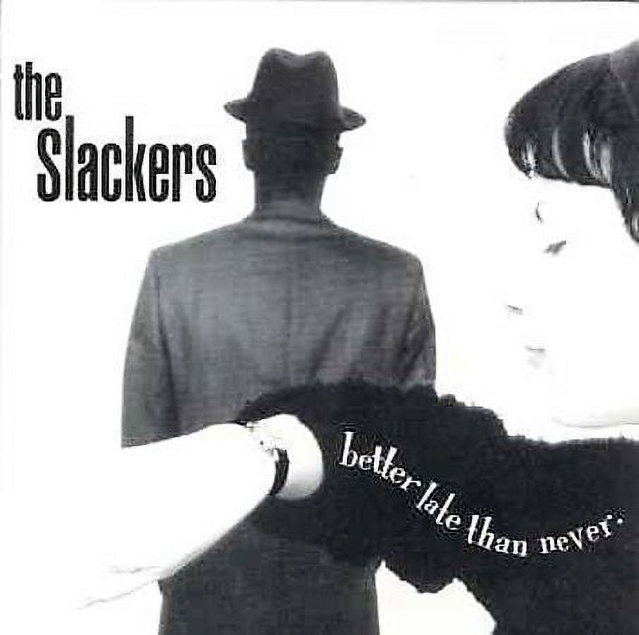 Pre-Owned - Better Late than Never by The Slackers (CD, Mar-1996, Moon ...