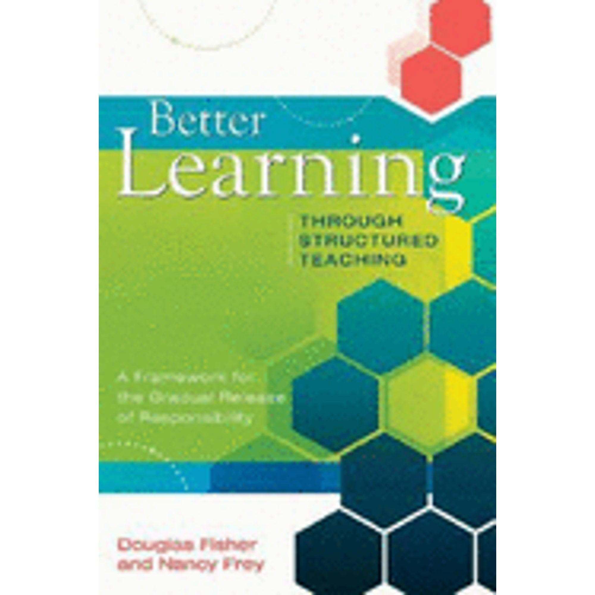 Pre-Owned Better Learning Through Structured Teaching: A Framework for ...