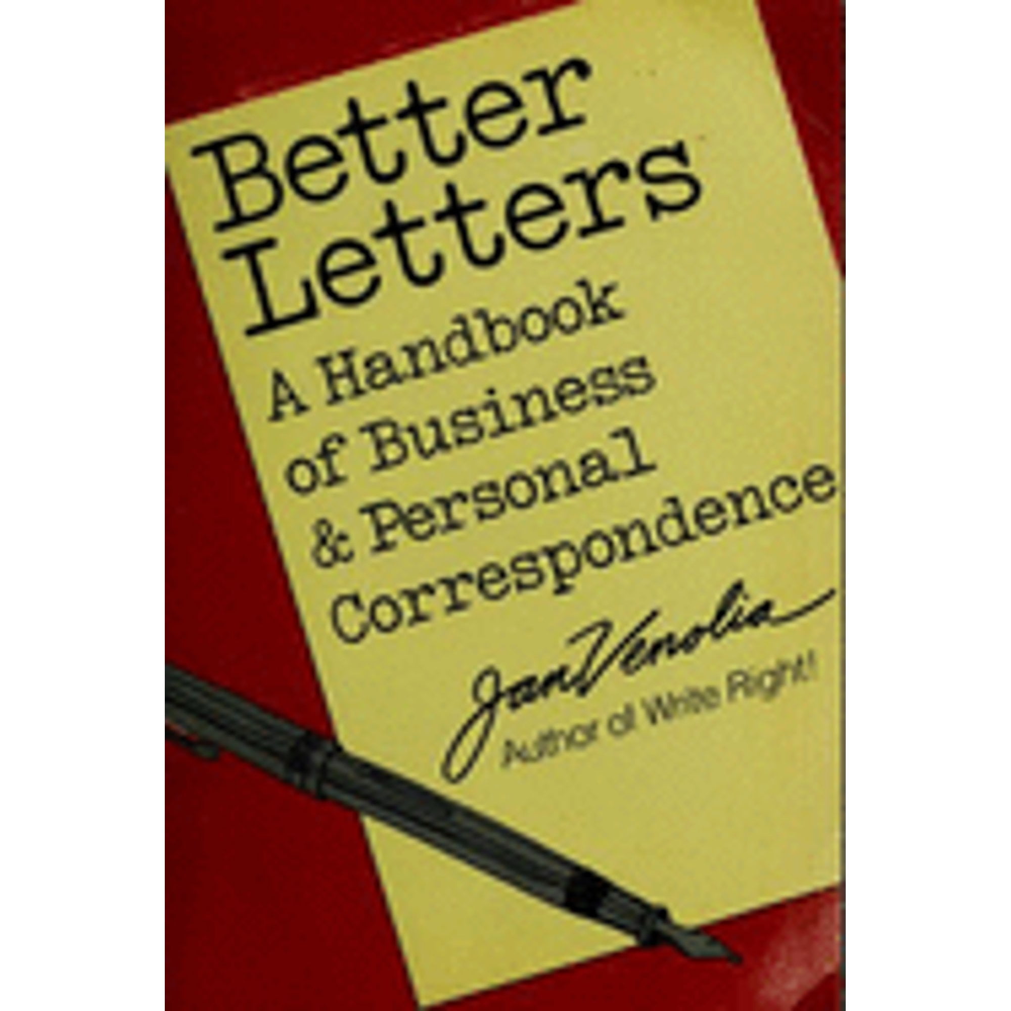 Pre-Owned Better Letters: A Handbook of Business and Personal ...