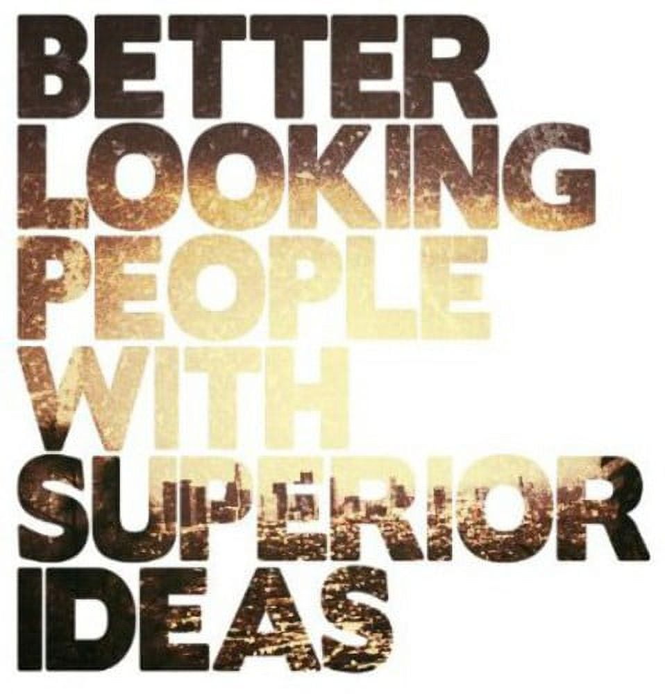 Better Looking People with Superior Ideas - Walmart.com