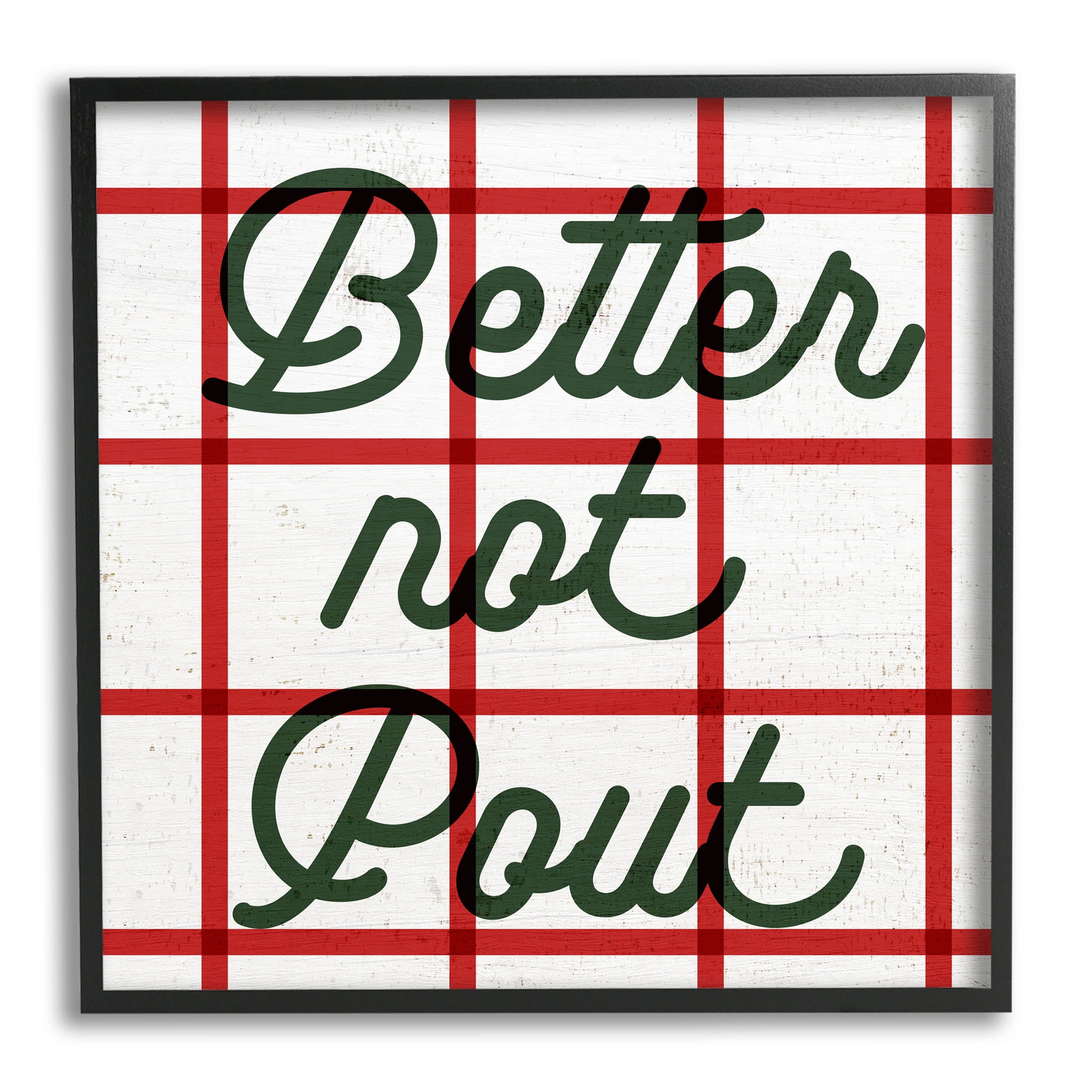 Better Not Pout Plaid Phrase Holiday Graphic Art Black Framed Art Print ...