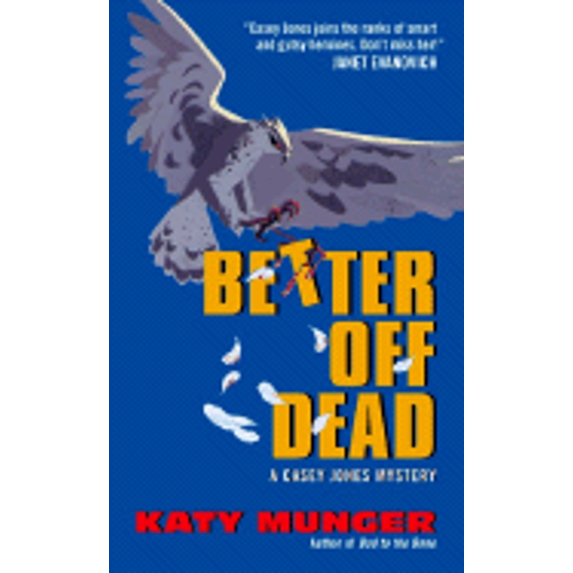 Pre-Owned Better Off Dead: A Casey Jones Mystery (Paperback ...