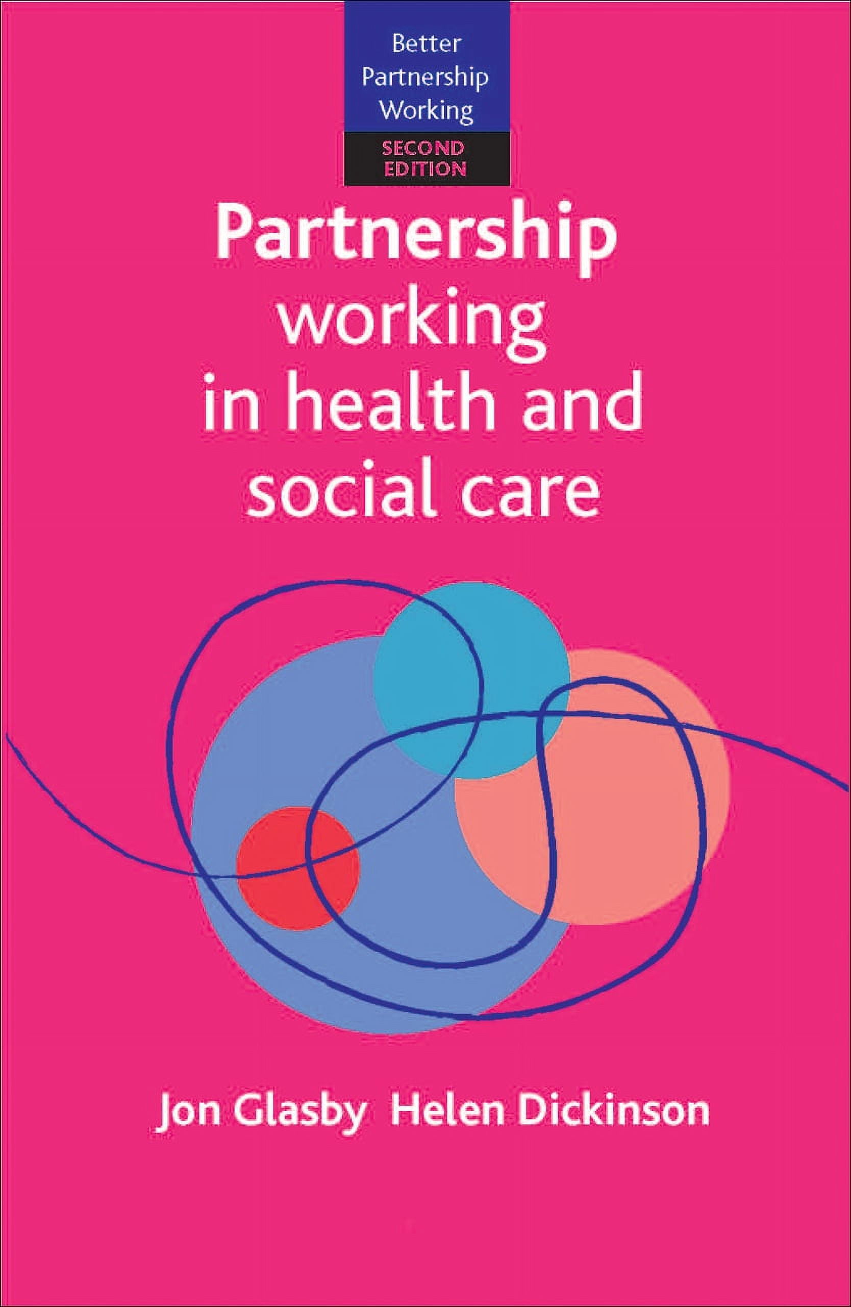 Better Partnership Working: Partnership Working in Health and Social ...