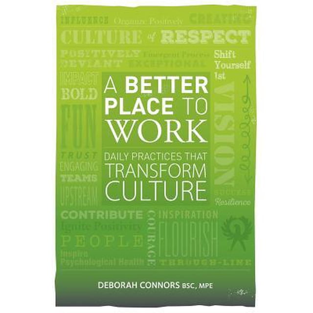 Better Place to Work : Daily Practices That Transform Culture - Walmart ...