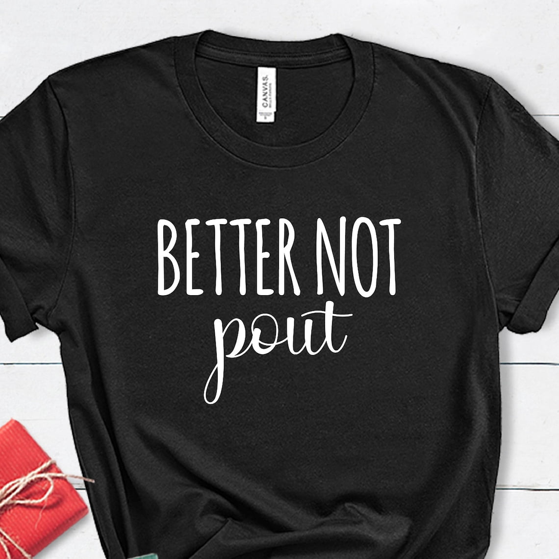 Better Not Pout Shirt, Winter Holiday Teacher Gifts, Holiday Tee, Cute ...