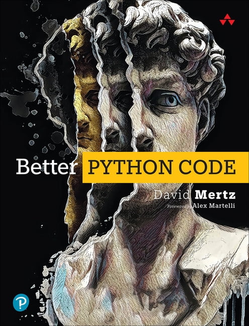 Better Python Code: A Guide for Aspiring Experts, (Paperback) - Walmart.com