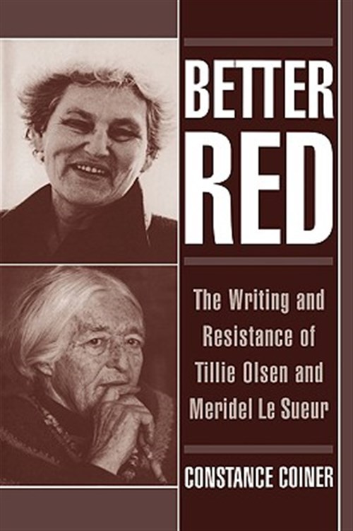Pre-Owned Better Red: The Writing and Resistance of Tillie Olsen and ...