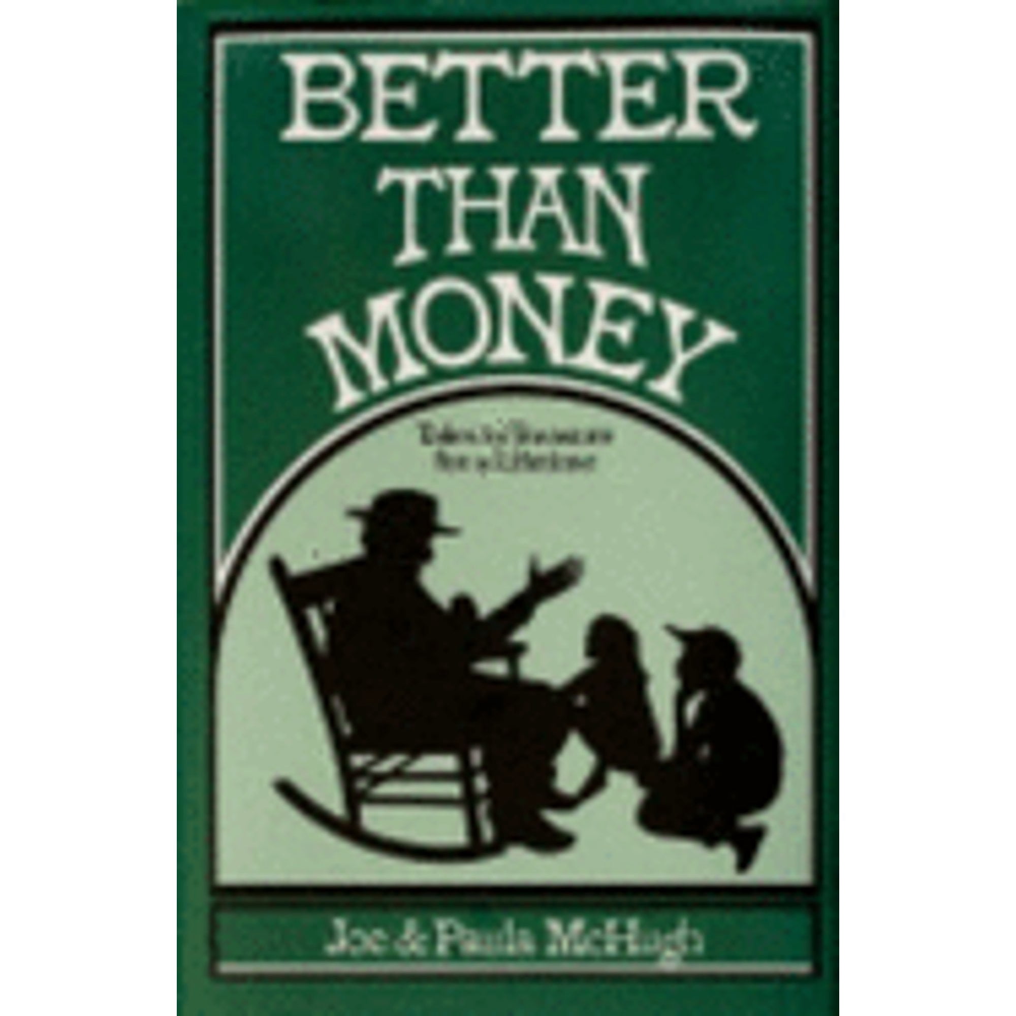 Pre-Owned Better Than Money: Tales to Treasure for a Lifetime ...