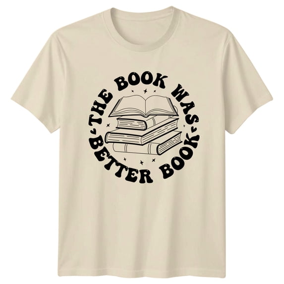 Better The Book Bookworm Reading Hobby T-Shirt - Walmart.com