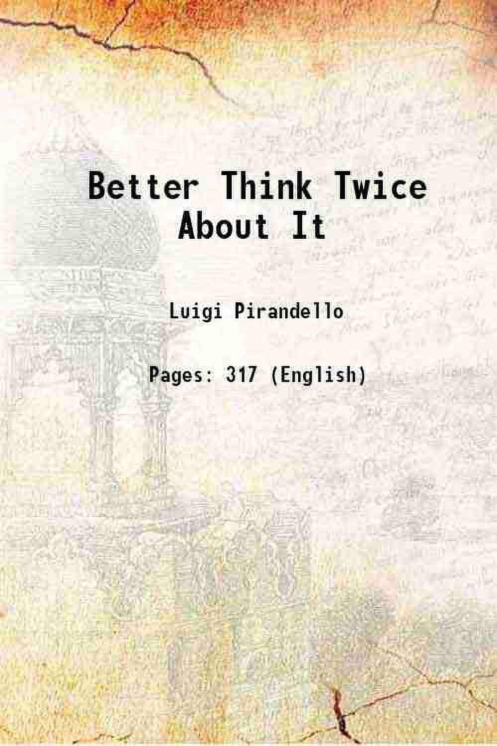 Better Think Twice About It Ant Twelve other stories 1935 [Hardcover ...