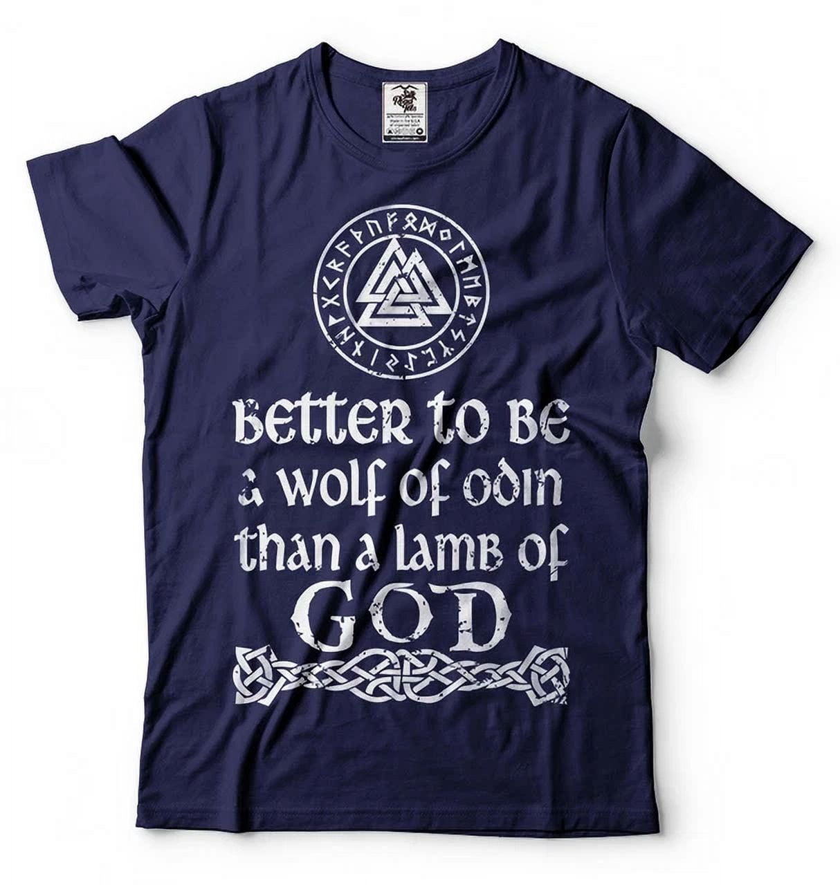 Better To Be A Wolf Of Odin Shirt Viking Patriotic Shirt Norse Nordic ...