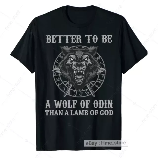 Better To Be A Wolf Of Odin Viking Warrior T-Shirt Norse Valhalla ...