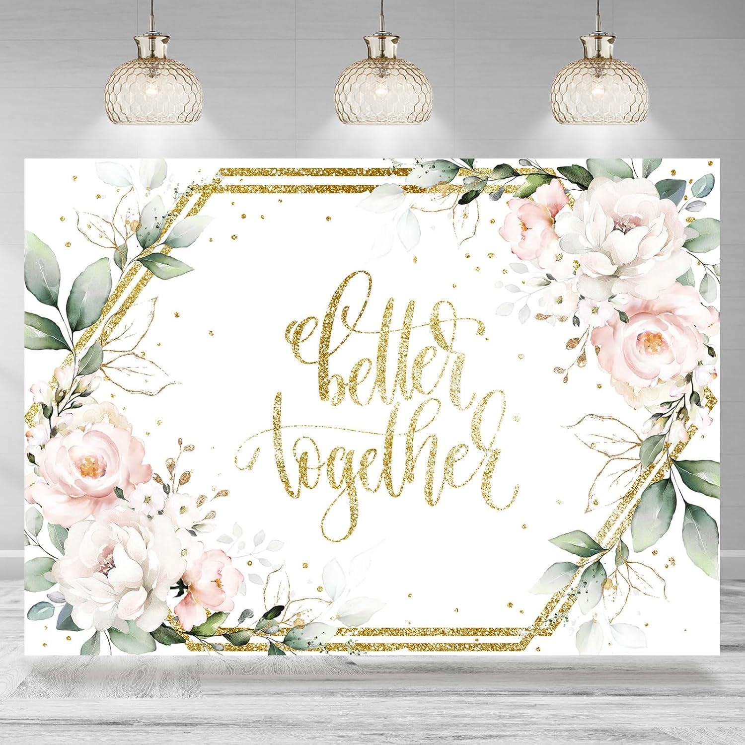 Better Together Backdrop Bridal Shower Wedding Pink Floral Anniversary ...