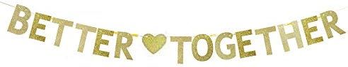 Better Together Banner, Engaged Bunting Banner-Wedding Anniversary ...