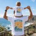 Better Together Dad And Son Matching Shirts, Father's Day Gift, Family ...