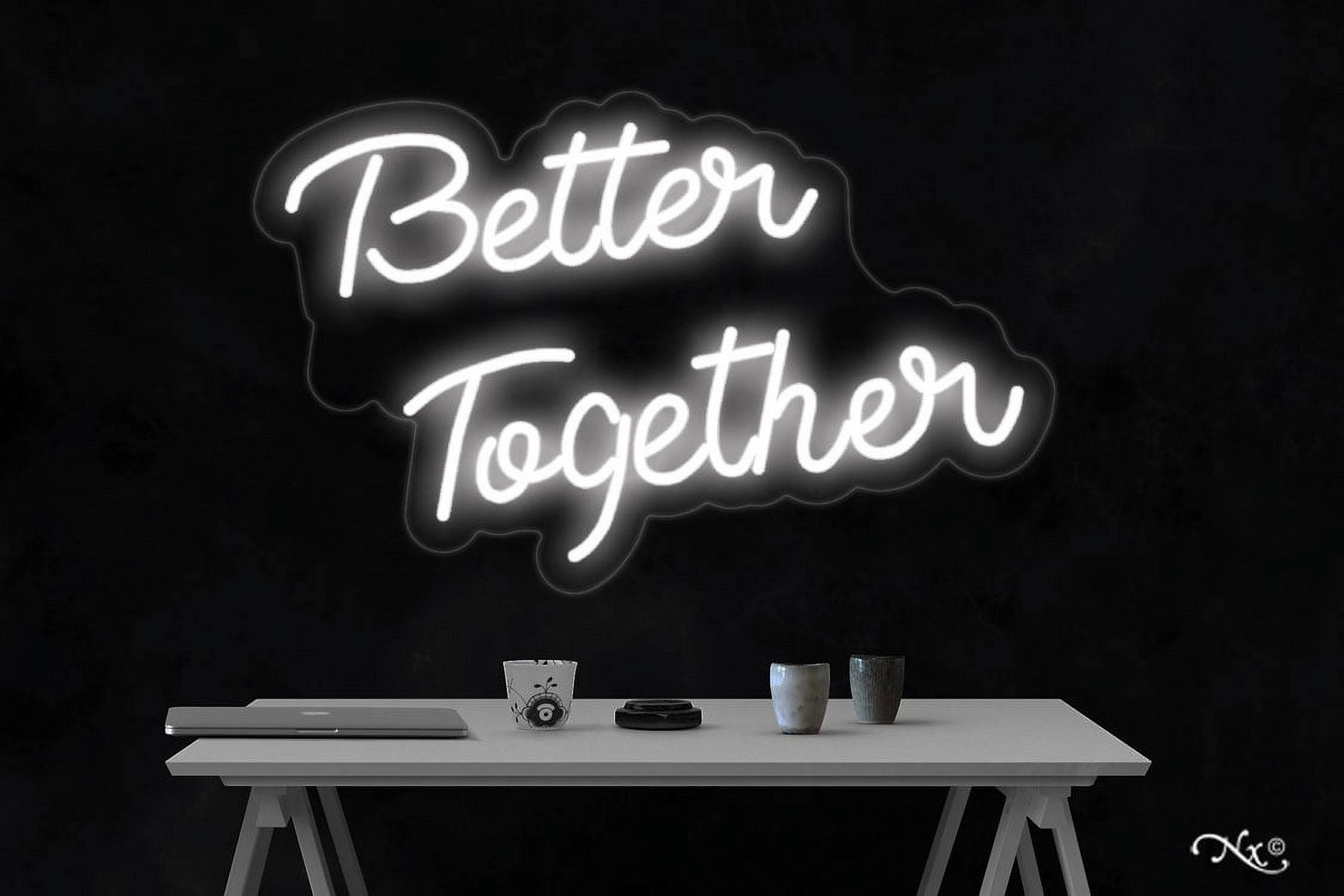 Better Together-LED Neon Sign Made in USA - Walmart.com
